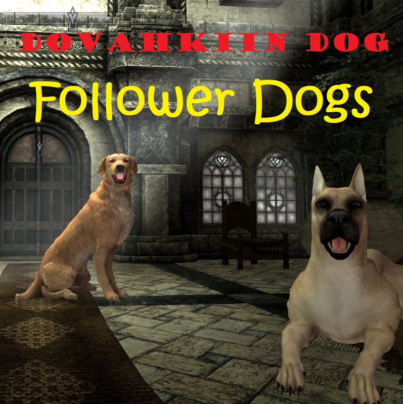 Dovahkiin Dog - Follower Dogs LE at Skyrim Nexus - Mods and Community